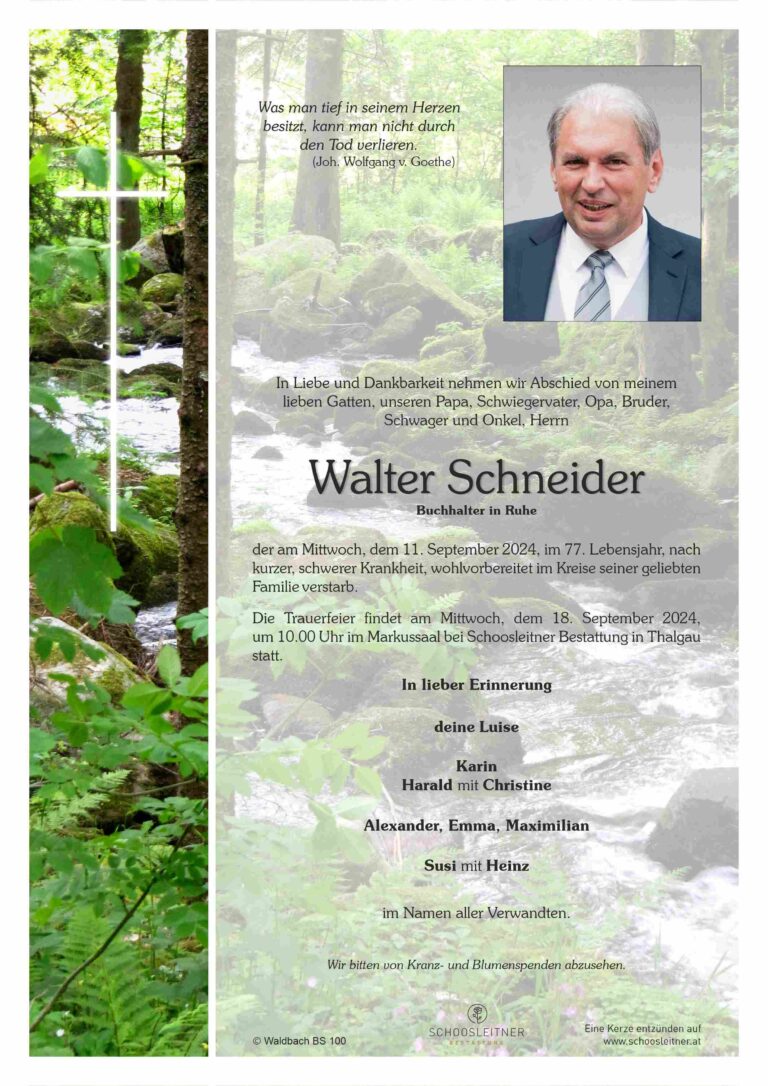 Herr Walter Schneider - Schoosleitner Bestattung I Rat und Hilfe im ...